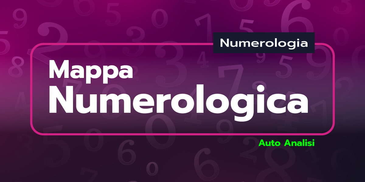 Consulenza di Numerologia: Crea la tua Mappa Numerologica